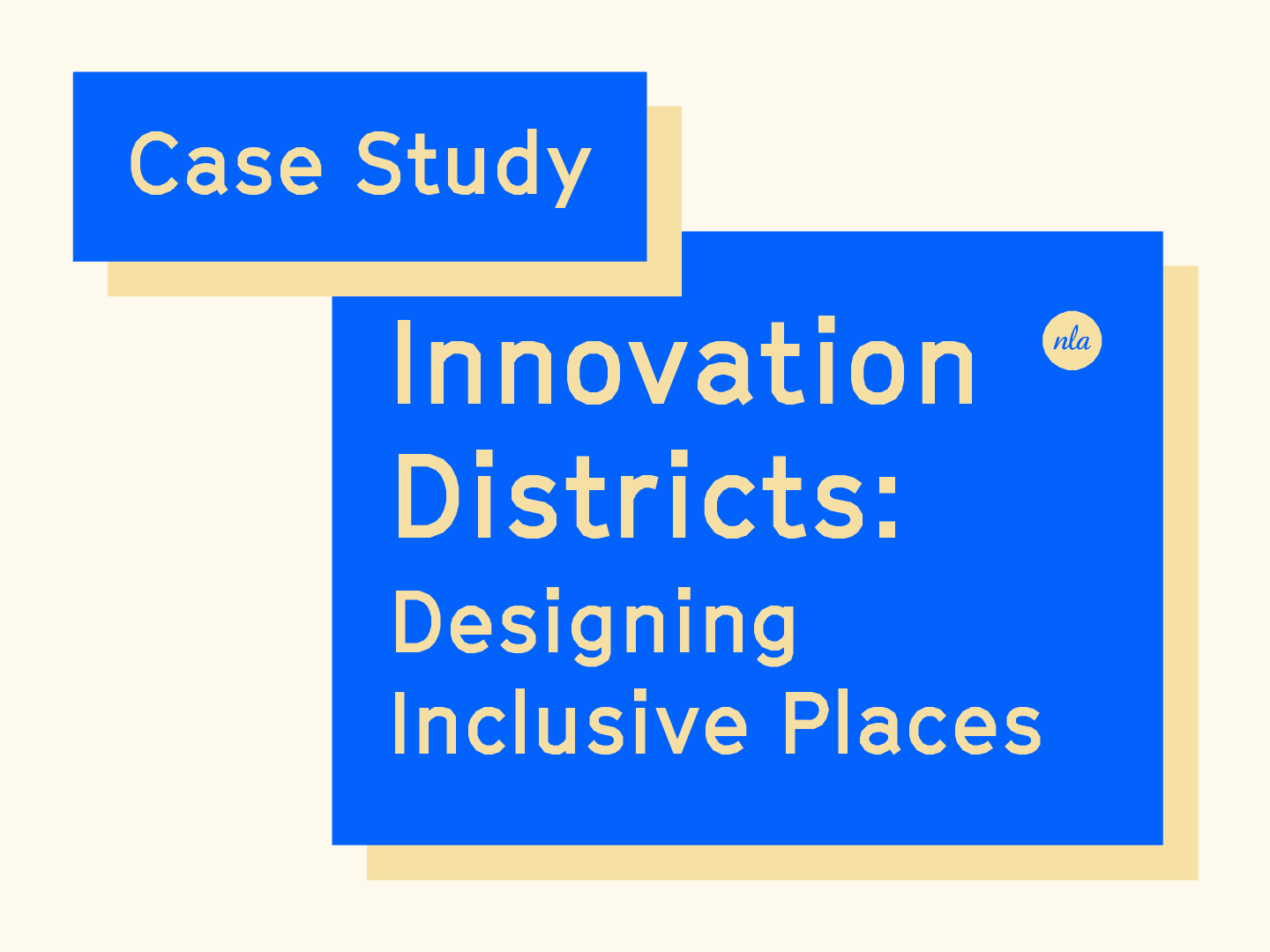 Innovation Districts: Designing Inclusive Places - New London Architecture